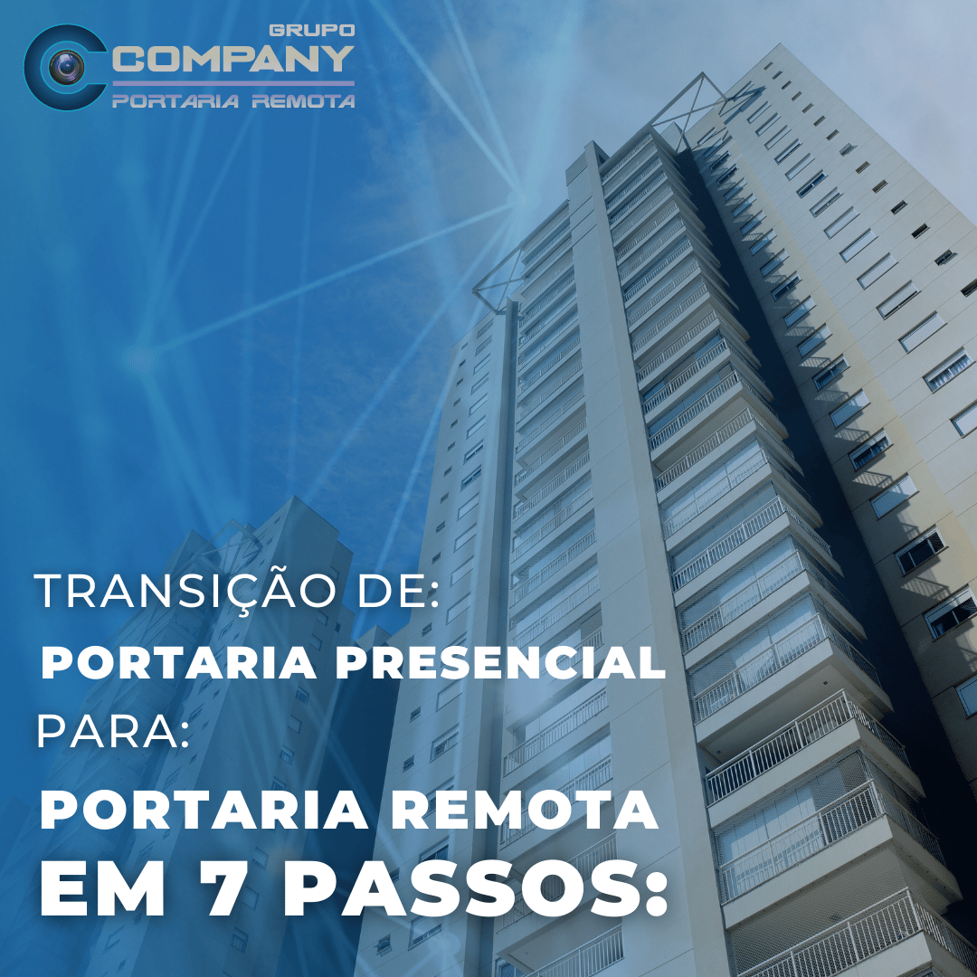 7 Passos para Implantação de Portaria Remota - Company Remota